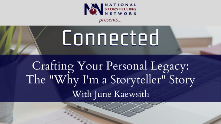 Crafting Your Personal Legacy: The “Why I’m a Storyteller” Story ...