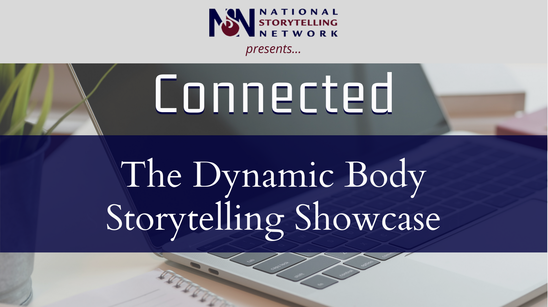 Story Art Showcase: The Dynamic Body Storytelling Showcase - National ...