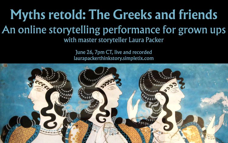 Myths retold: The Greeks and friends - National Storytelling Network
